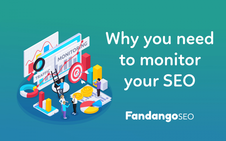 Why is it so important to monitor your SEO? - FandangoSEO